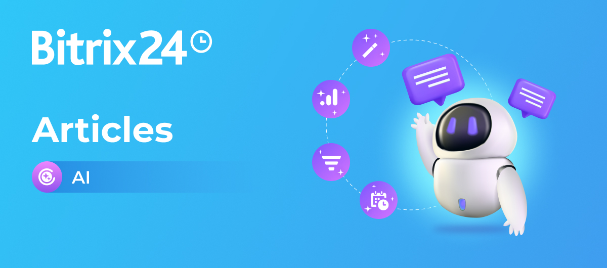 Read articles on AI from Bitrix24